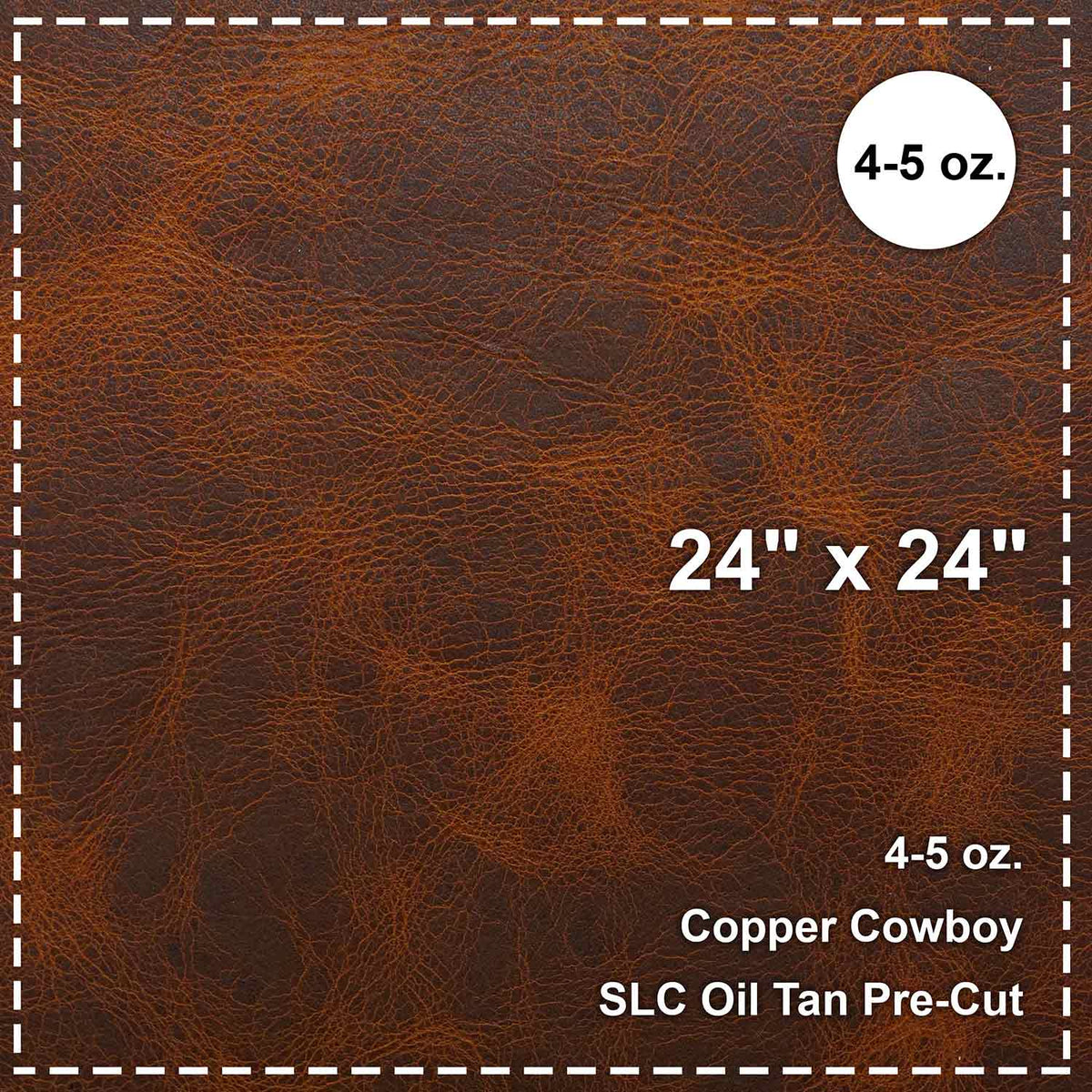 Copper Cowboy 4-5 oz. Oil Tan Pre-Cut 24" x 24" | Springfield Leather Co.